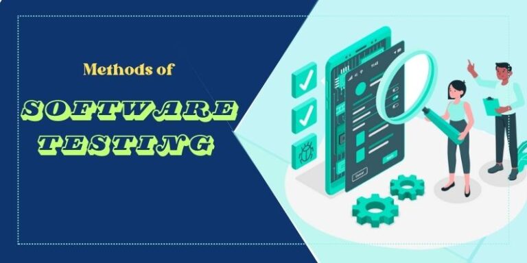 Explanation About Software Testing Methods - bizzway